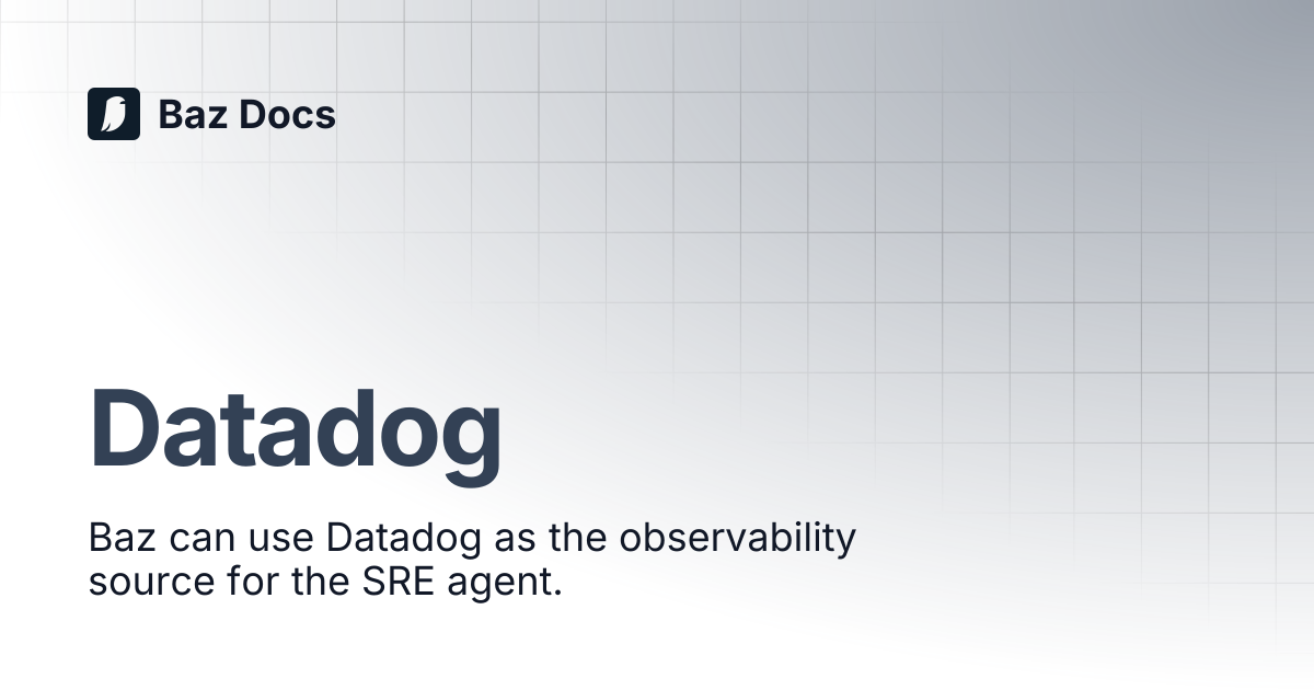 Datadog | Baz Docs