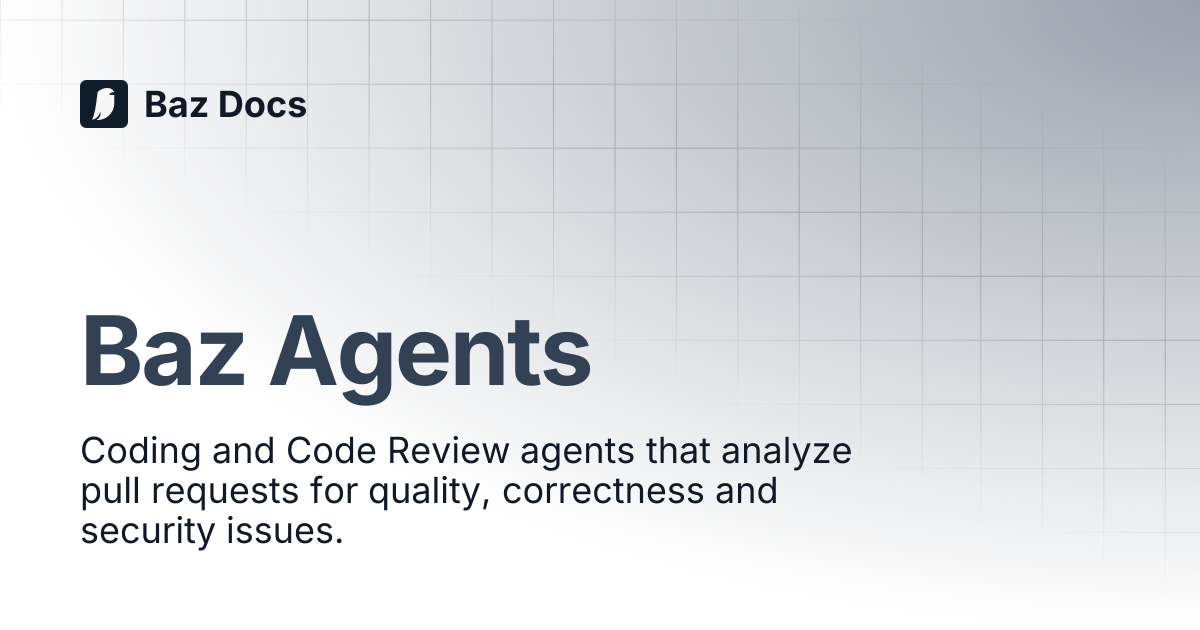 Baz Agents | Baz Docs